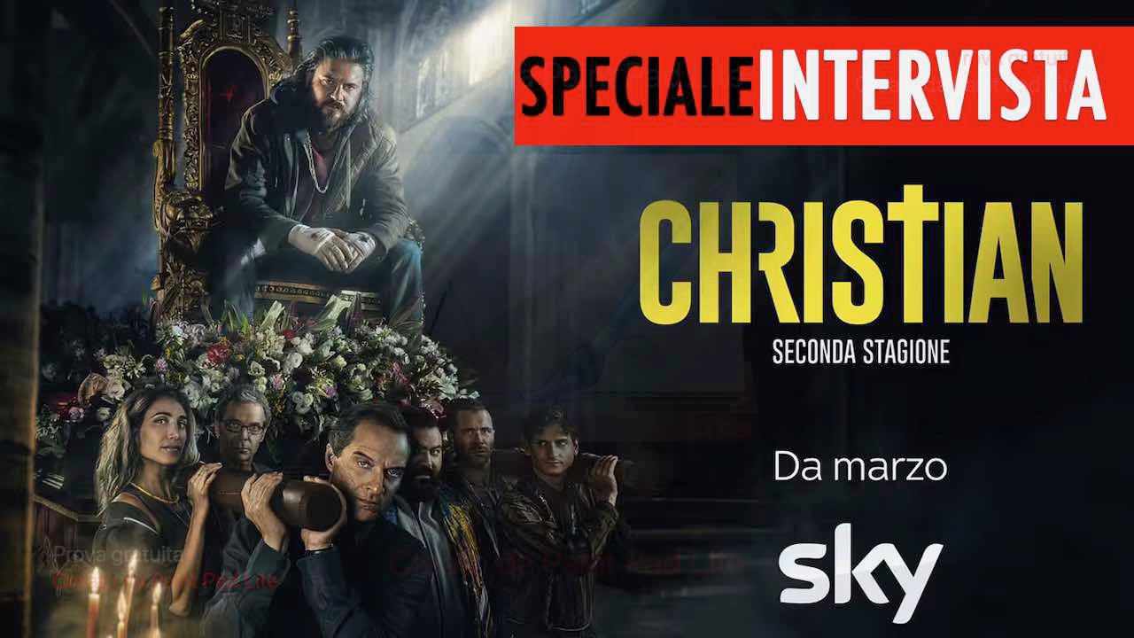Christian - Seconda Stagione: intervista ai protagonisti - Cinefilos.it