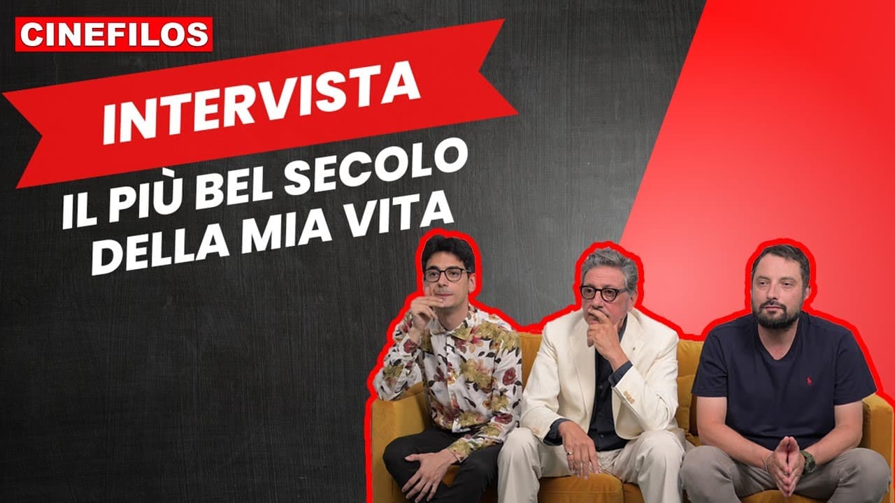 Il più bel secolo della mia vita: intervista ai protagonisti - Cinefilos.it